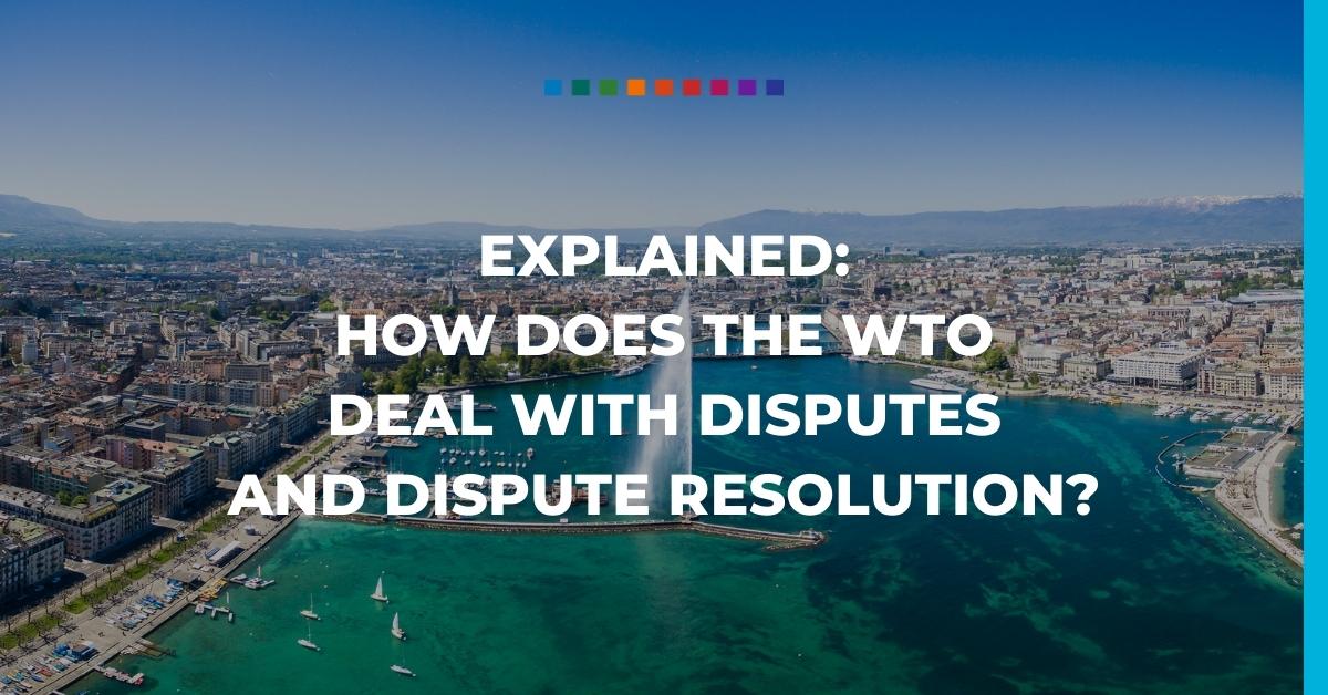 Explained: How does the World Trade Organization (WTO) deal with ...