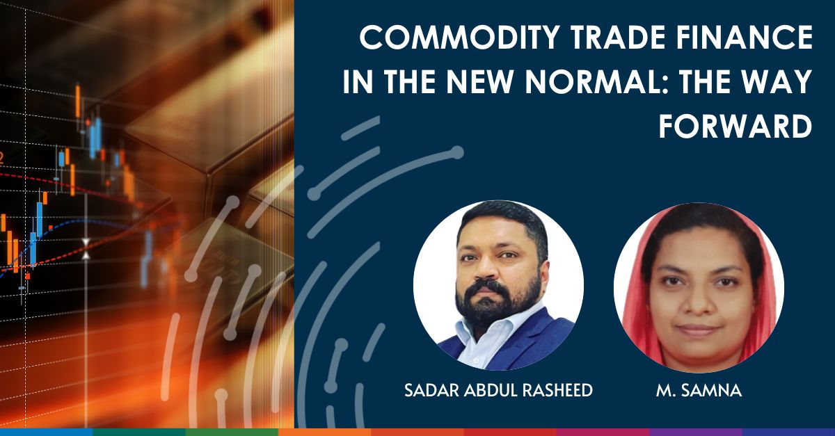 Commodity trade finance in the new normal: The way forward - Trade ...