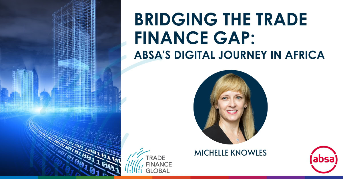 Bridging the trade finance gap: Absa's digital journey in Africa ...
