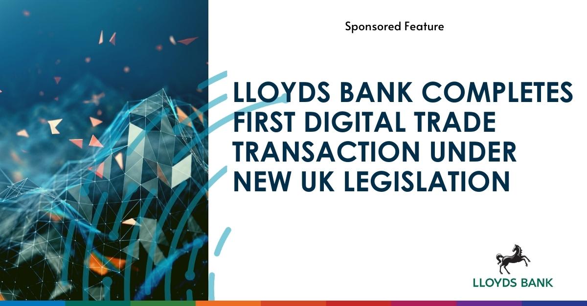 Lloyds Bank completes first digital trade transaction under new UK ...