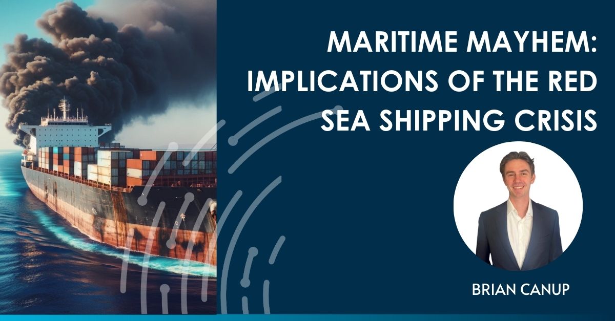 Maritime mayhem: Implications of the Red Sea shipping crisis