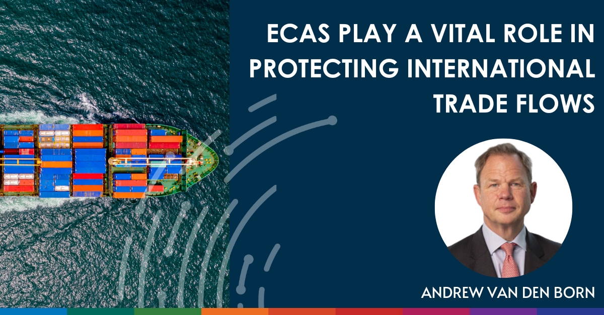ECAs play a vital role in protecting international trade flows — Trade ...