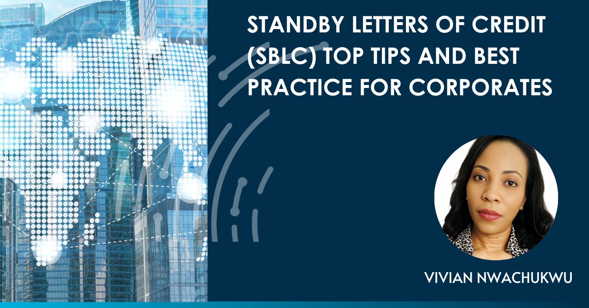 Standby Letters of Credit (SBLC): Top tips and best practice for corporates