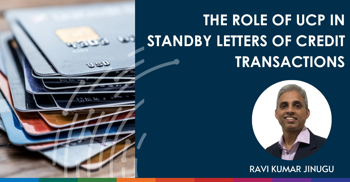 The role of UCP in Standby Letters of Credit transactions