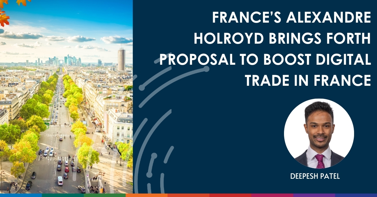 France’s Alexandre Holroyd brings forth proposal to boost digital trade ...