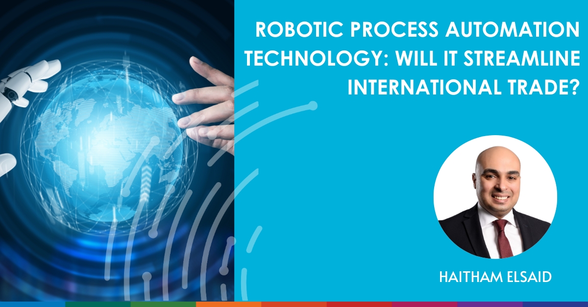 Robotic process automation technology: Will it streamline international ...